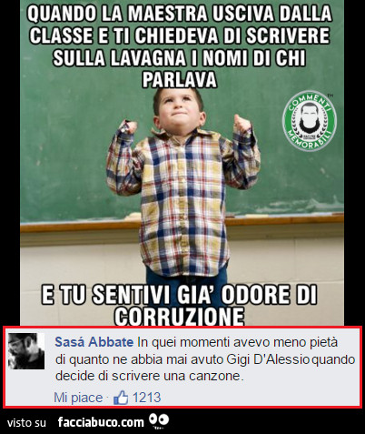 Quando la maestra usciva dalla classe e ti chiedeva di scrivere sulla ...